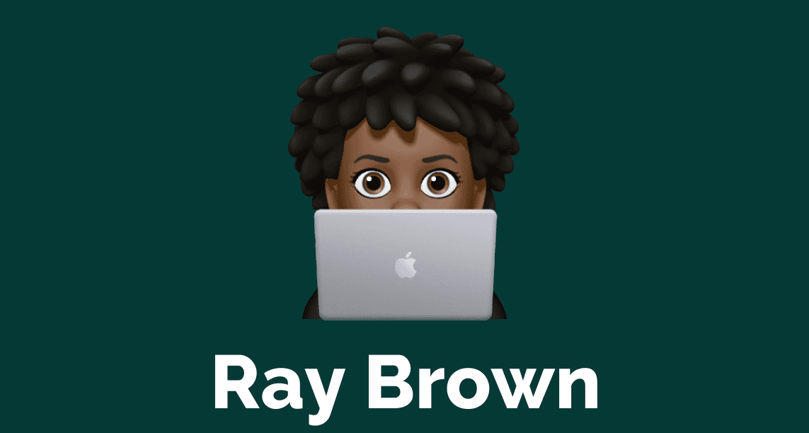 Ray Brown - Frontend Software Developer & Designer